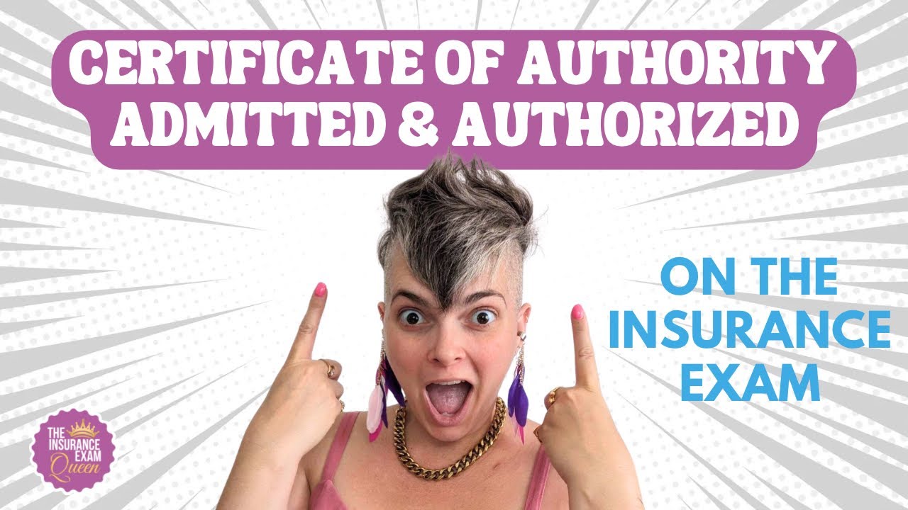 Certificate of Authority Admitted and Authorized on the Insurance Exam ...