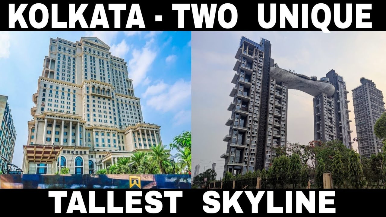 Kolkata - Two Unique Tallest Skyline || Bengal || India || Debdut ...