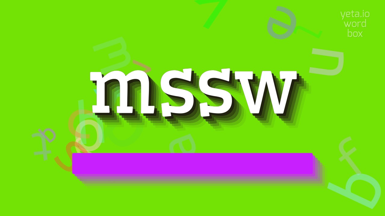 HOW TO PRONOUNCE MSSW? - YouTube