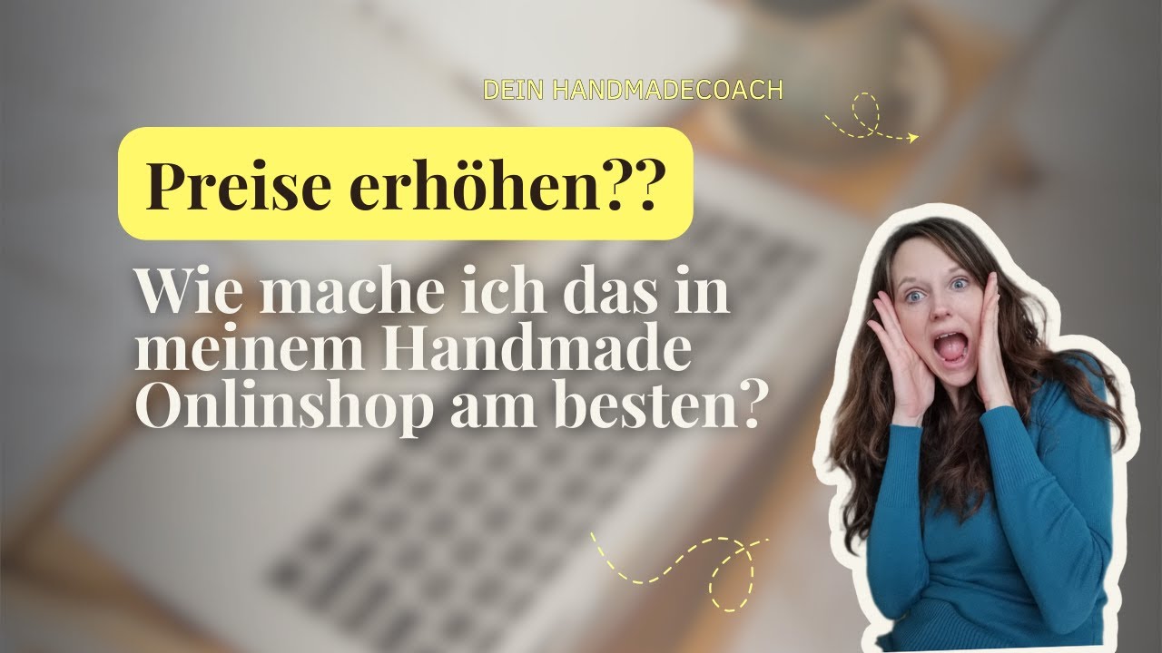 Mehr Geld verdienen. Wie erhöhe ich meine Preise im Handmade Onlineshop ...