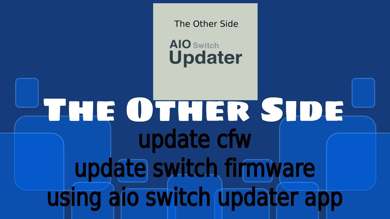 update to latest cfw and switch firmware using the aio switch updater ...