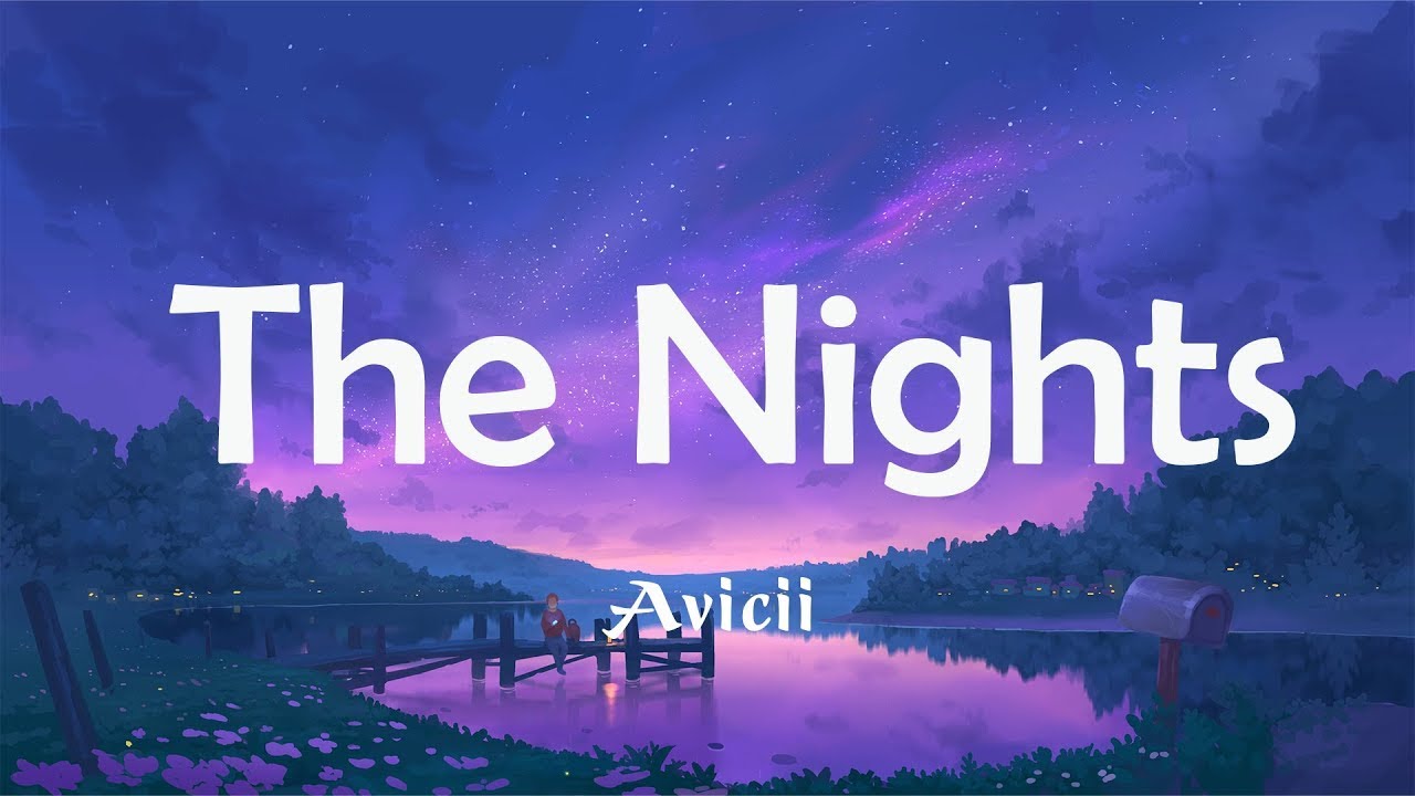 [ 1 HOUR ] Avicii - The Nights (Lyrics) Jax, The Chainsmokers - YouTube