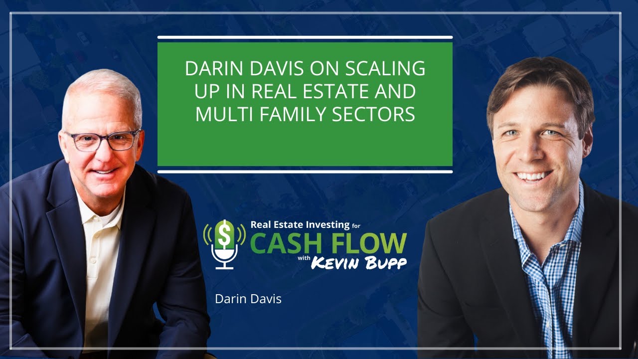 #722: Darin Davis on Scaling Up in Real Estate and Multi Family Sectors - YouTube