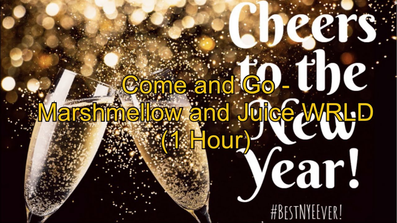 Come and Go by Marshmellow and Juice WRLD -CLEAN- [1 Hour] (Lyrics ...