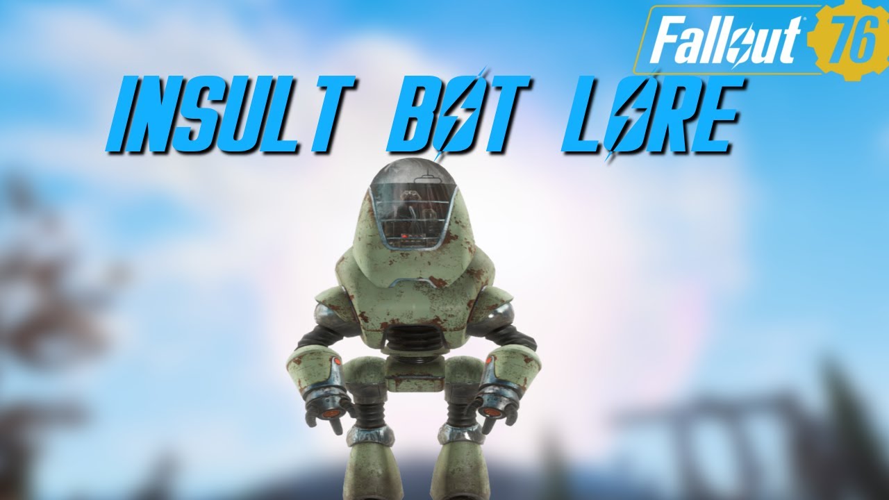 Fallout 76 Lore - INSULT BOT - YouTube