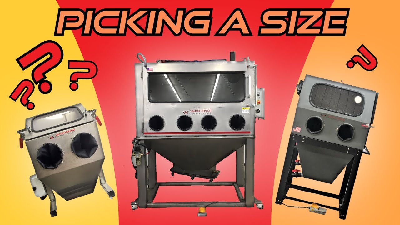 How to CHOOSE the RIght VAPOR BLASTING MACHINE - Vapor Honing ...