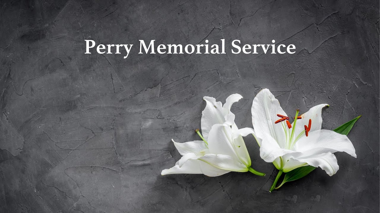 Perry Memorial Service - YouTube