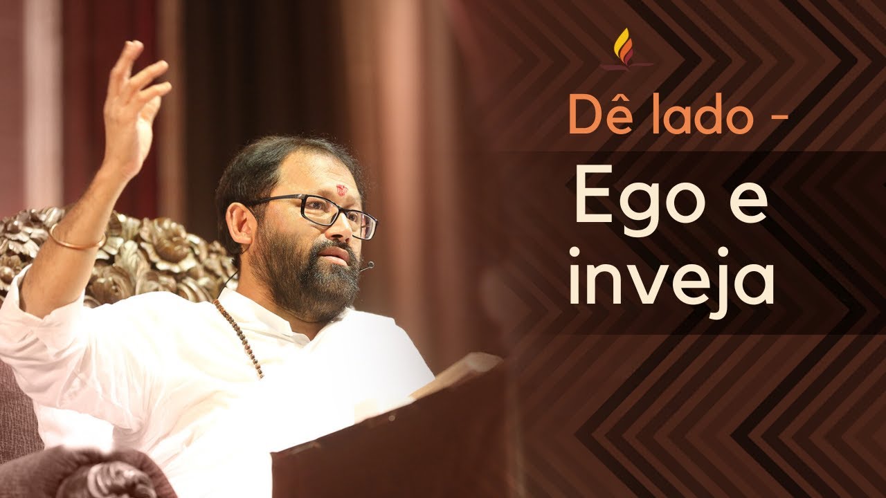 Dê lado - Ego e inveja | Pujya Gurudevshri Rakeshji | SRMD Portuguese ...