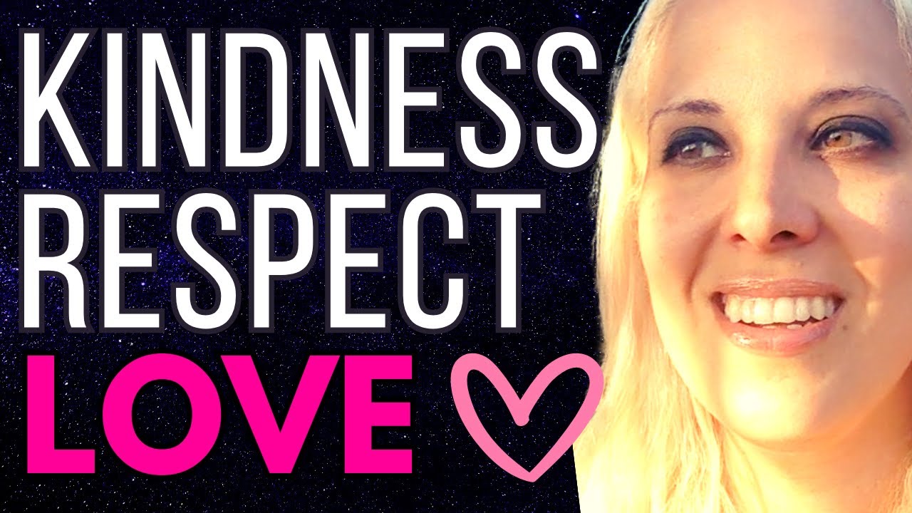 3 Easy Ways to Manifest Kindness, Respect, Love 💗 (Law of Attraction ...