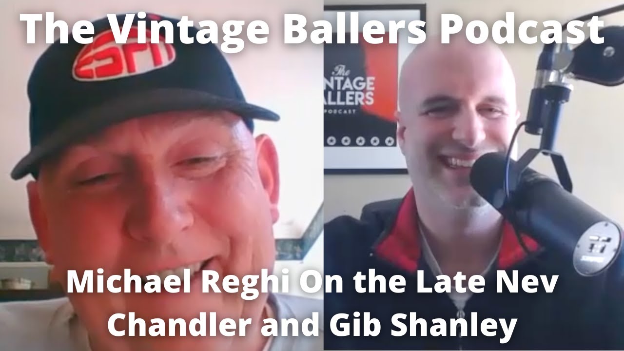 Michael Reghi On the Late Nev Chandler and Gib Shanley - YouTube