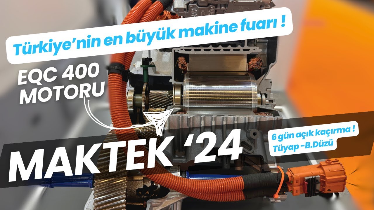 Böyle Büyük Fuar Görmedim - Maktek Avrasya 2024 - TR Yerli Üretim 5 ...
