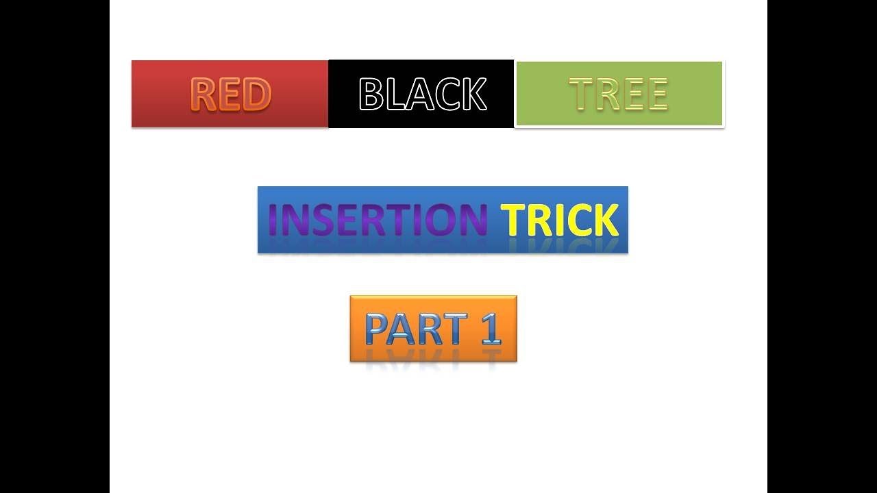 Red Black Tree Insertion Trick 1 Of 2 Youtube