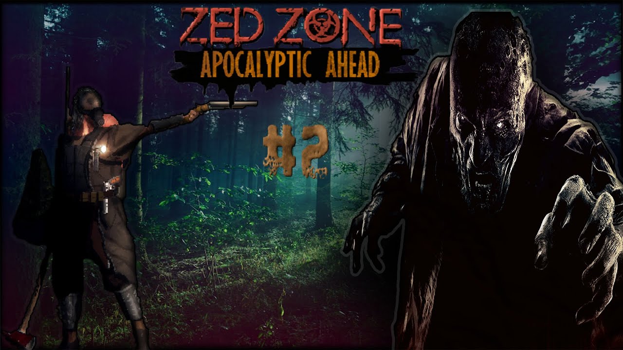 ZED ZONE - Nowy początek w świecie pełnym zombi ! - odc.2 #2 - YouTube
