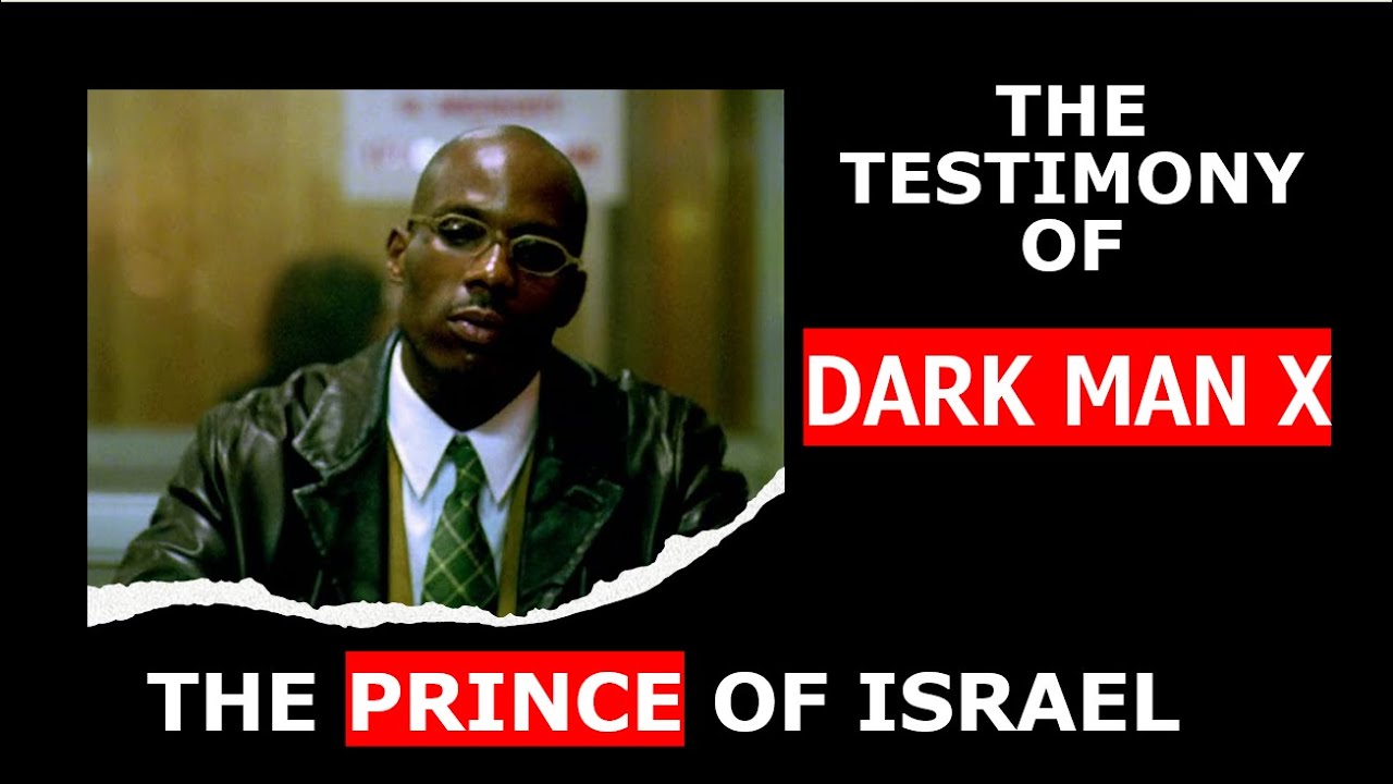 THE TESTIMONY OF DARK MAN X (DMX): THE PRINCE OF ISRAEL - YouTube