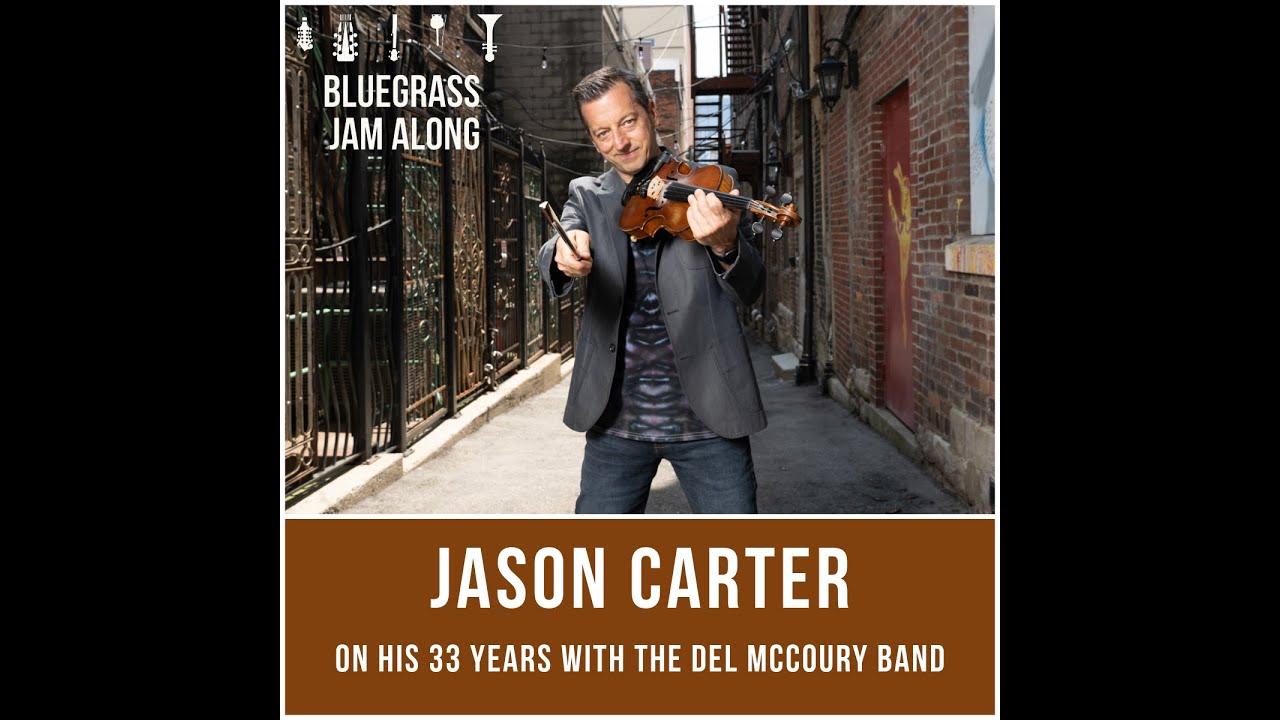 Jason Carter on his 33 Years With the Del McCoury Band - YouTube