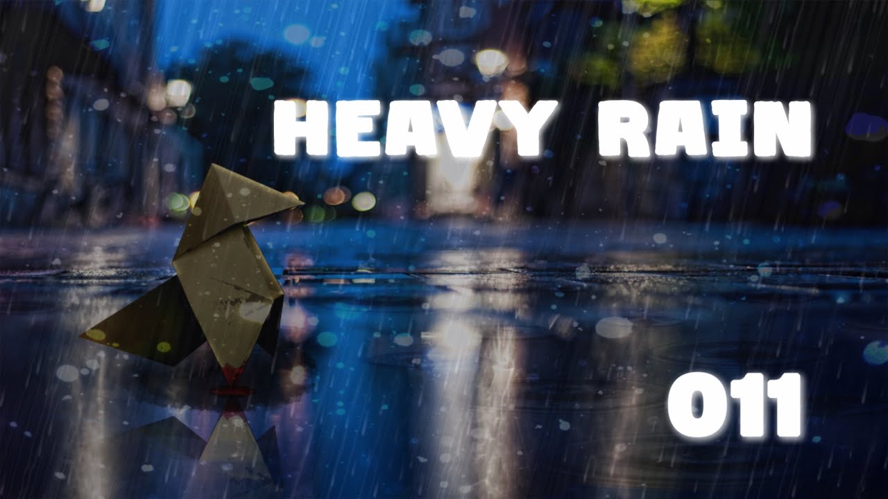 Heavy Rain |#011| Amputieren und Observieren - YouTube