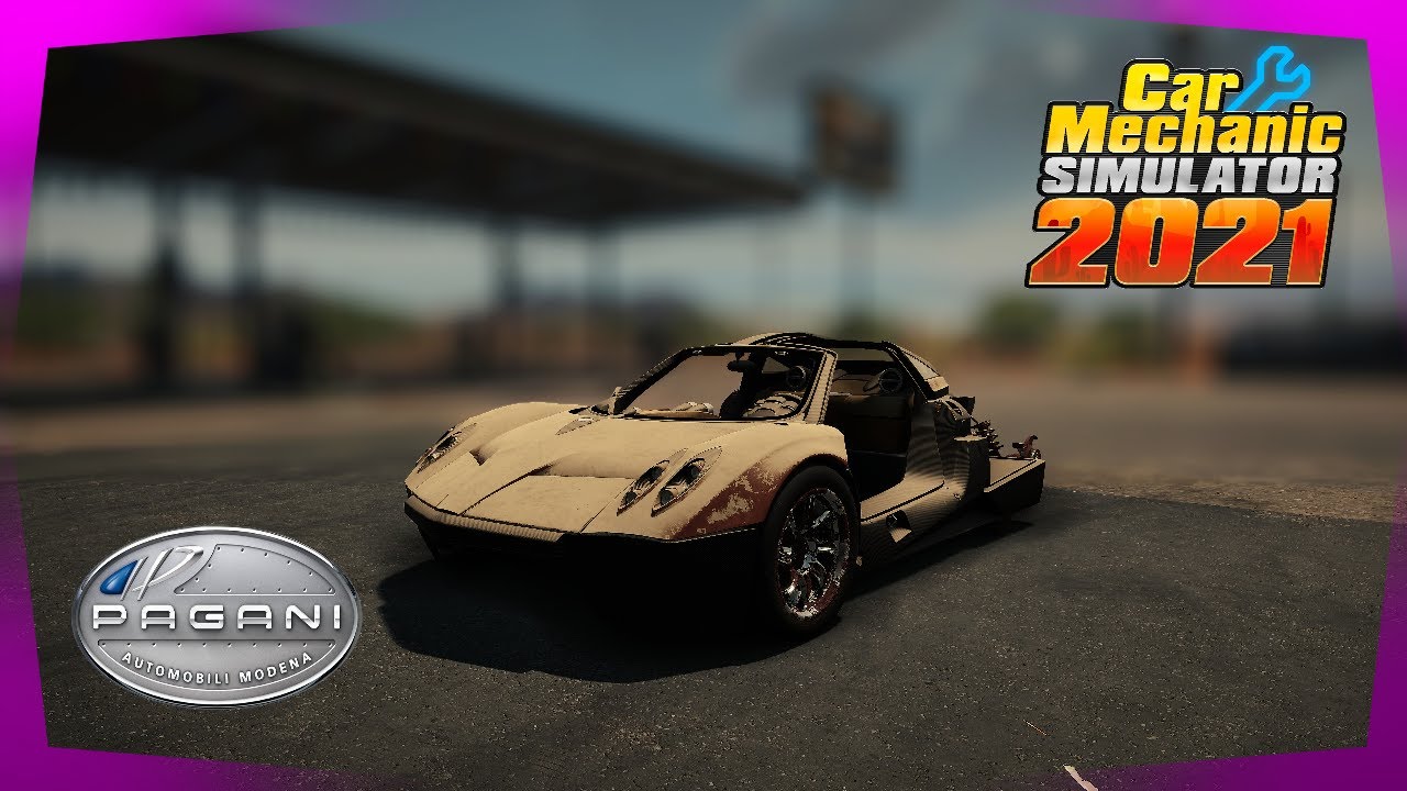 Car Mechanic Simulator 2021: 2017 Pagani Huayra Restoration | Pagani ...
