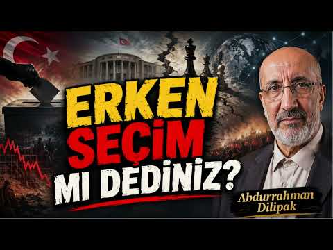 Sesli Makale: Erken seçim mi dediniz?