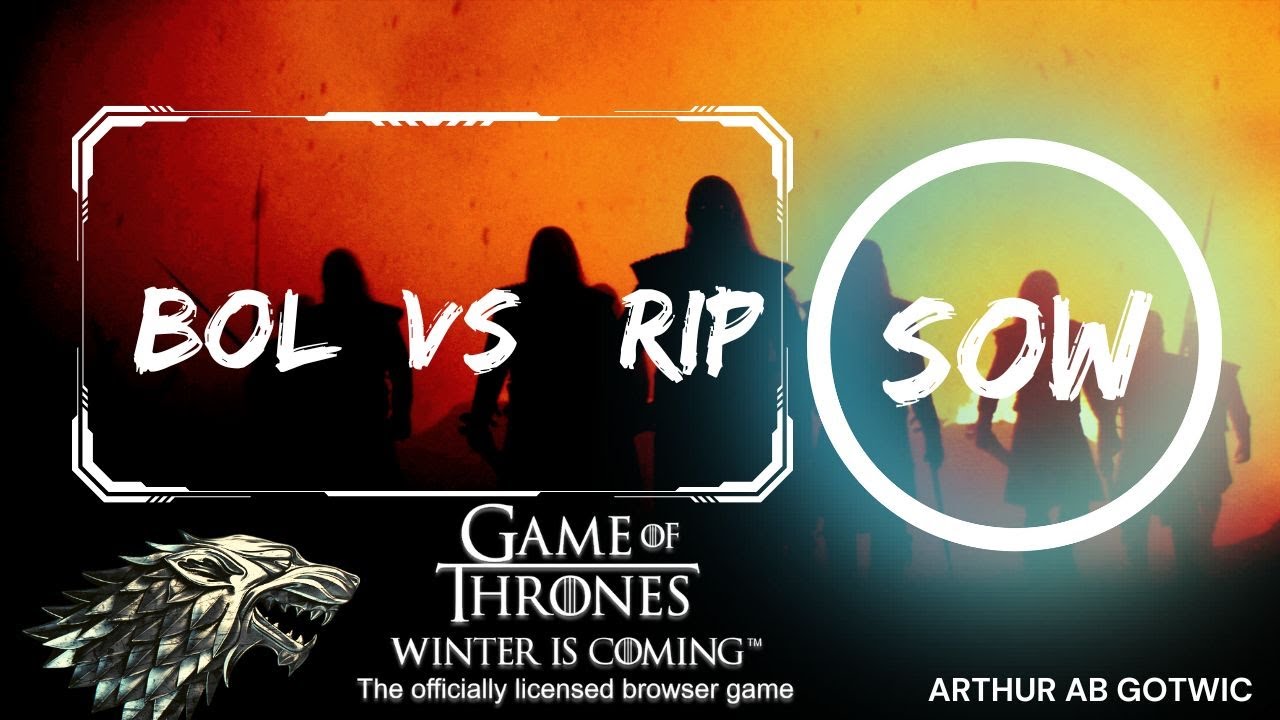 GoTWIC Siege of Winterfell | BoL vs RIp | - YouTube