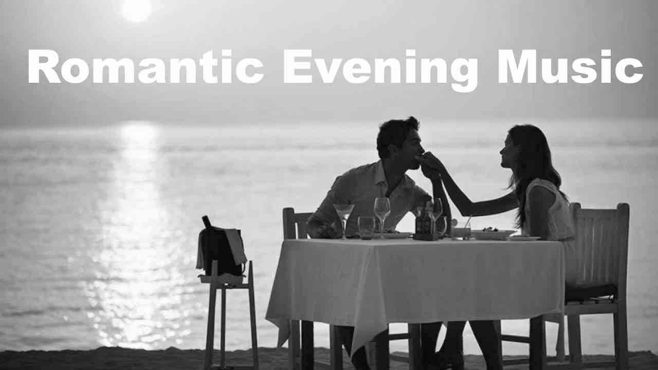 Evening Music: Evening Music Relax with 2 Hours of Evening Music for ...