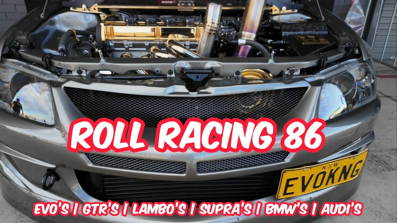 Roll Racing Sydney 86 - Evo's, Twin Turbo Lambos and R8's, R34 and R35 ...