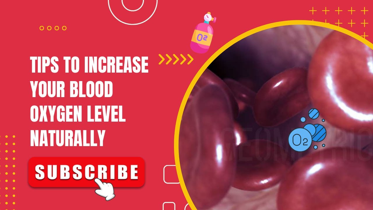 Tips to Increase Your Blood Oxygen Level Naturally - YouTube