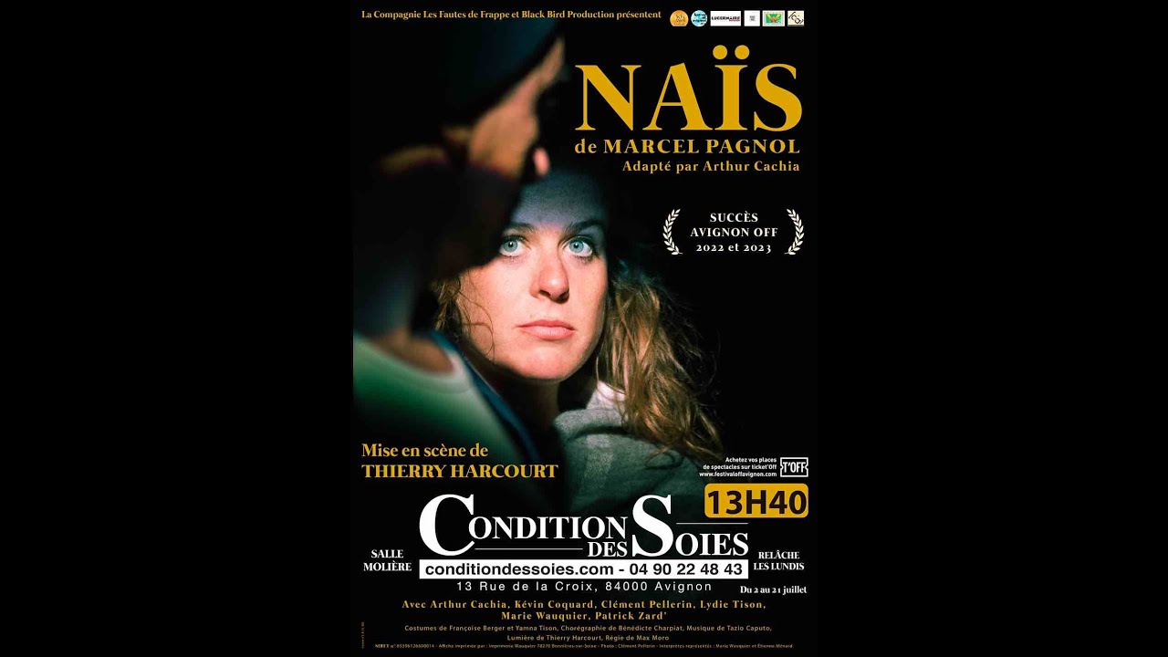 Naïs de Marcel Pagnol, Festival OFF d'Avignon 2024 - YouTube