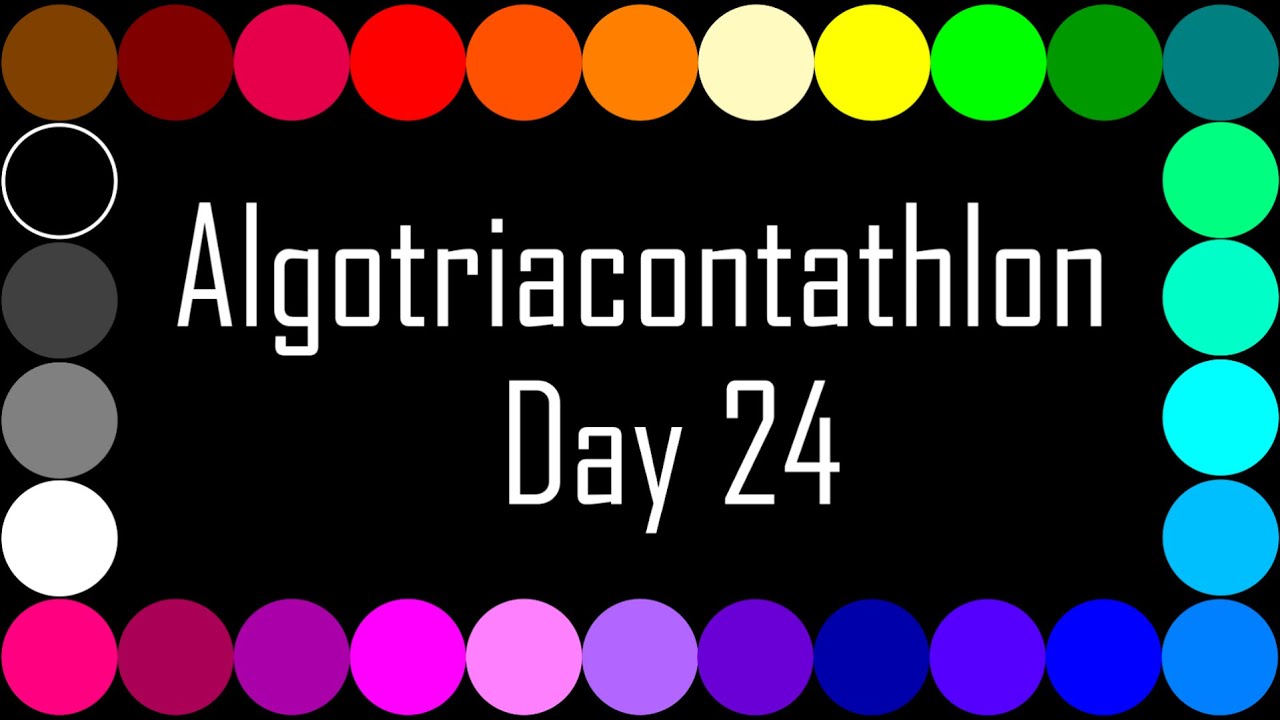 Algotriacontathlon Day 24 - YouTube