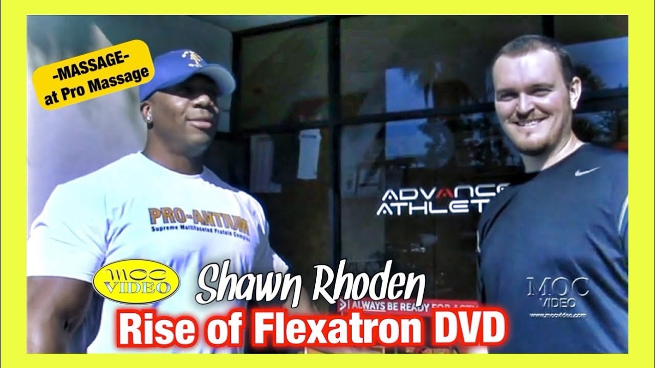 Shawn Rhoden - BODYWORK AT PRO MASSAGE - Rise Of Flexatron DVD - YouTube
