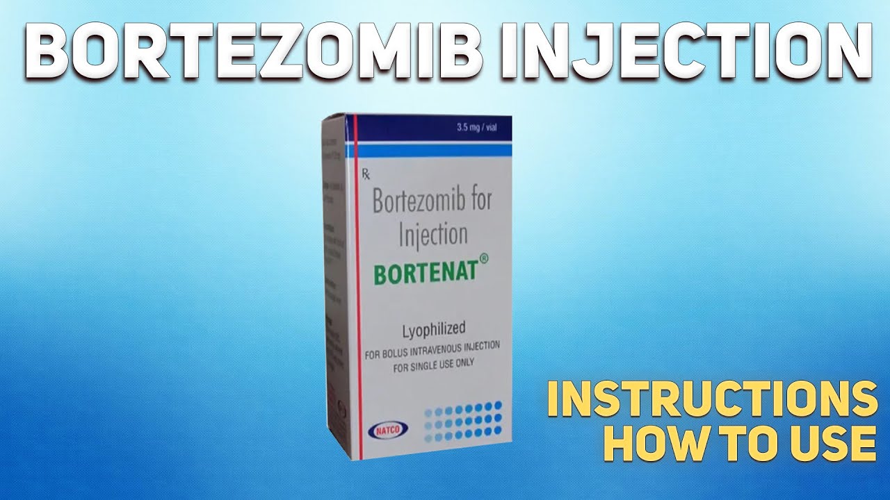 Bortezomib injection how to use: Uses, Dosage, Side Effects ...