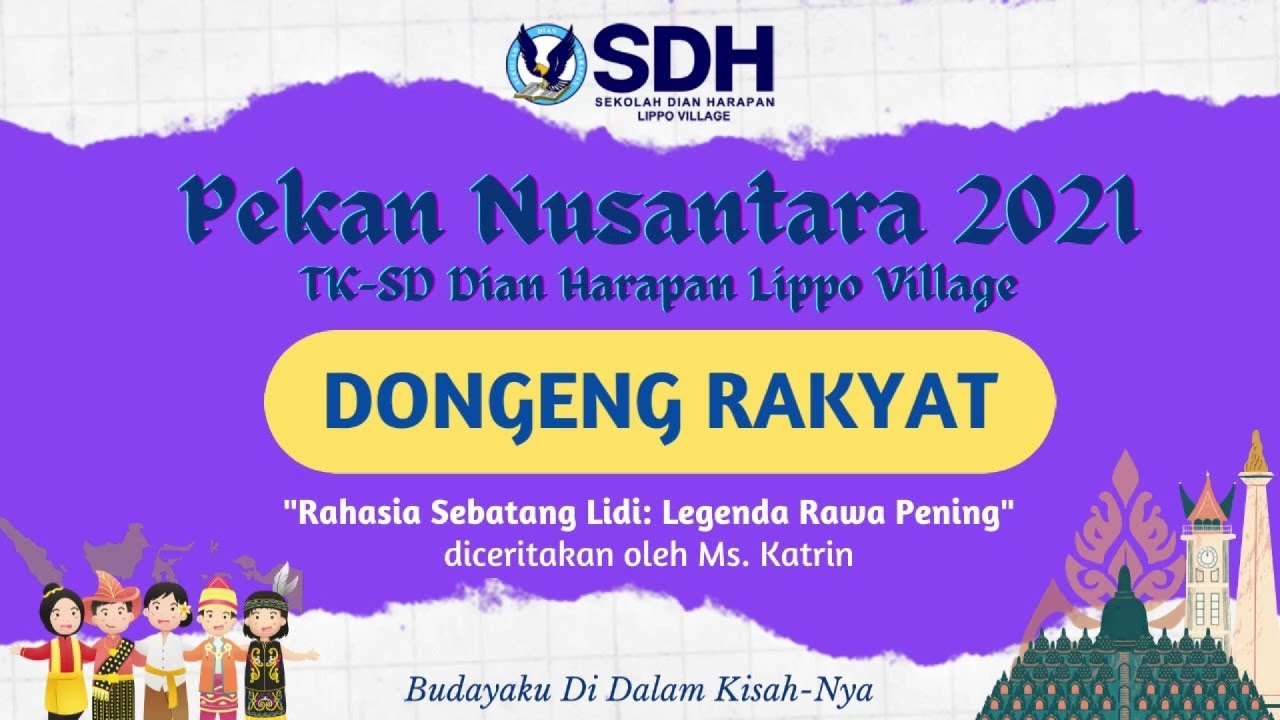 Junior School SDH LV - Cerita Rakyat Pekan Nusantara Ms Katrin - YouTube