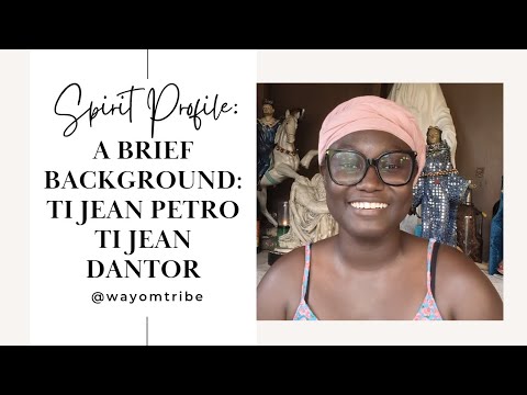 Spirit Profile: A brief background of Ti Jean Petroti Jean dantor - YouTube