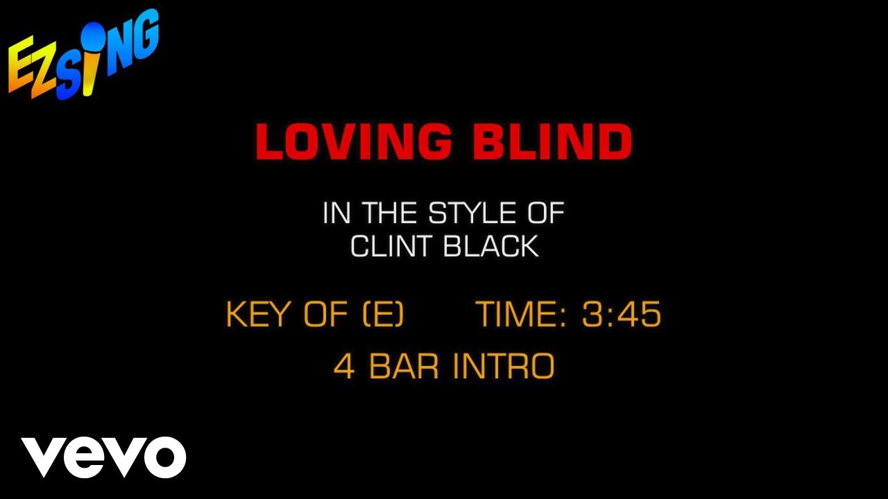 Clint Black - Loving Blind (Karaoke) - YouTube