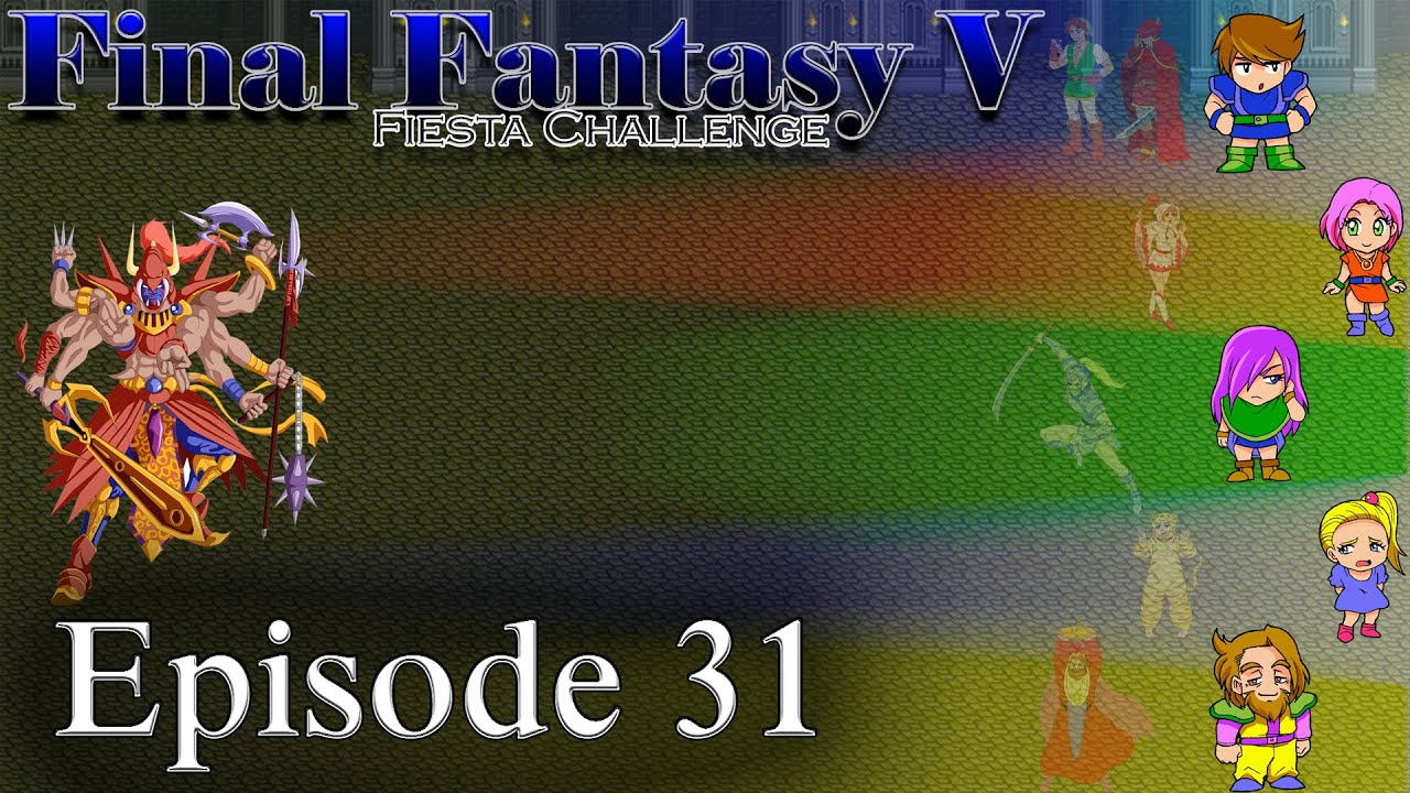 Final Fantasy V Job Fiesta: Episode 31 - YouTube