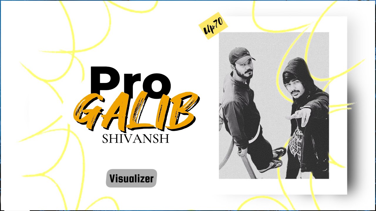 Shivansh - PRO GALIB | Visualizer | Rap music | UP70 - YouTube