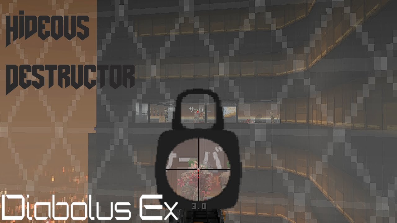 Hideous Destructor: Diabolus Ex - No failure - YouTube