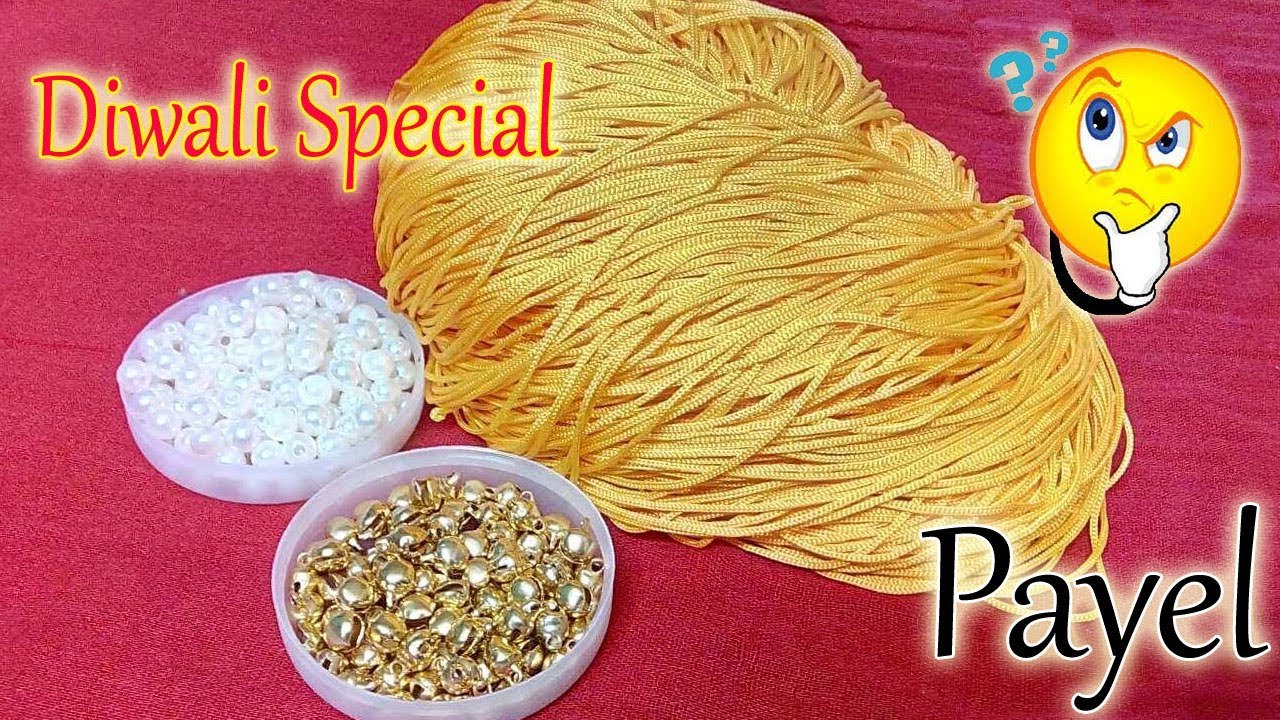 दीपावली स्पेशल How to make thread anklets /payal at home / Diwali ...
