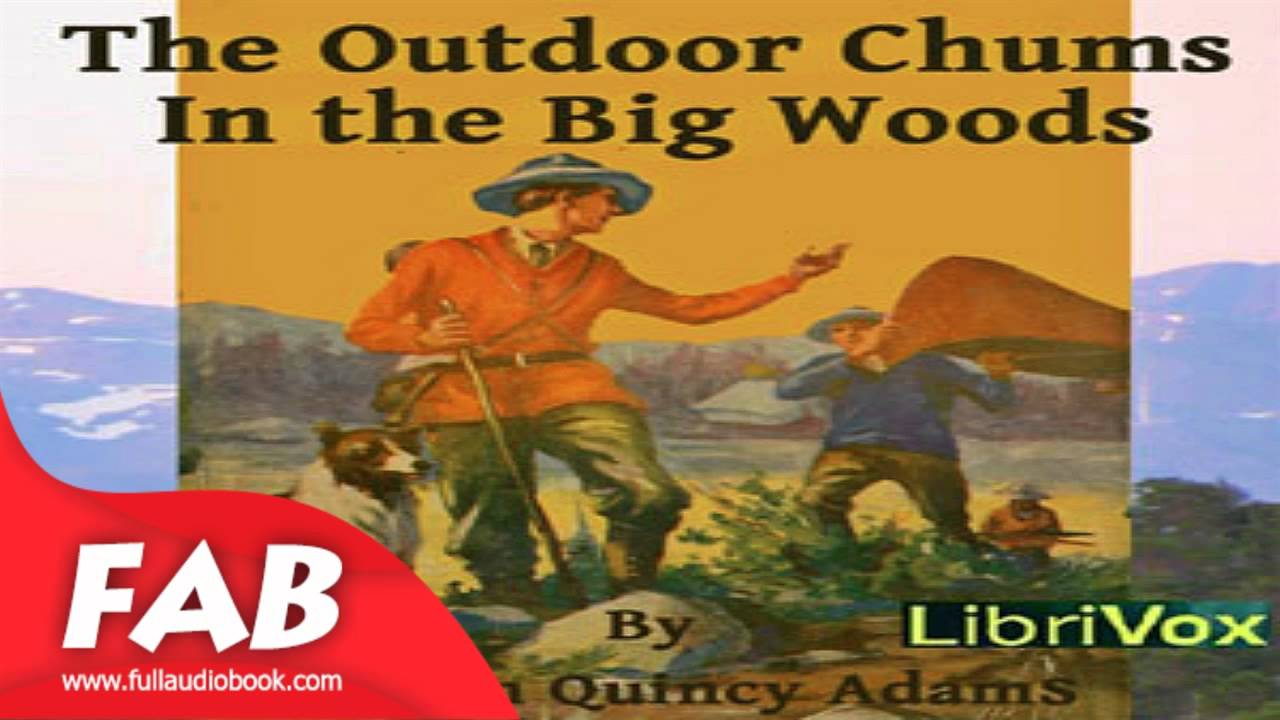 The Outdoor Chums in the Big Woods Full Audiobook by Edward STRATEMEYER ...