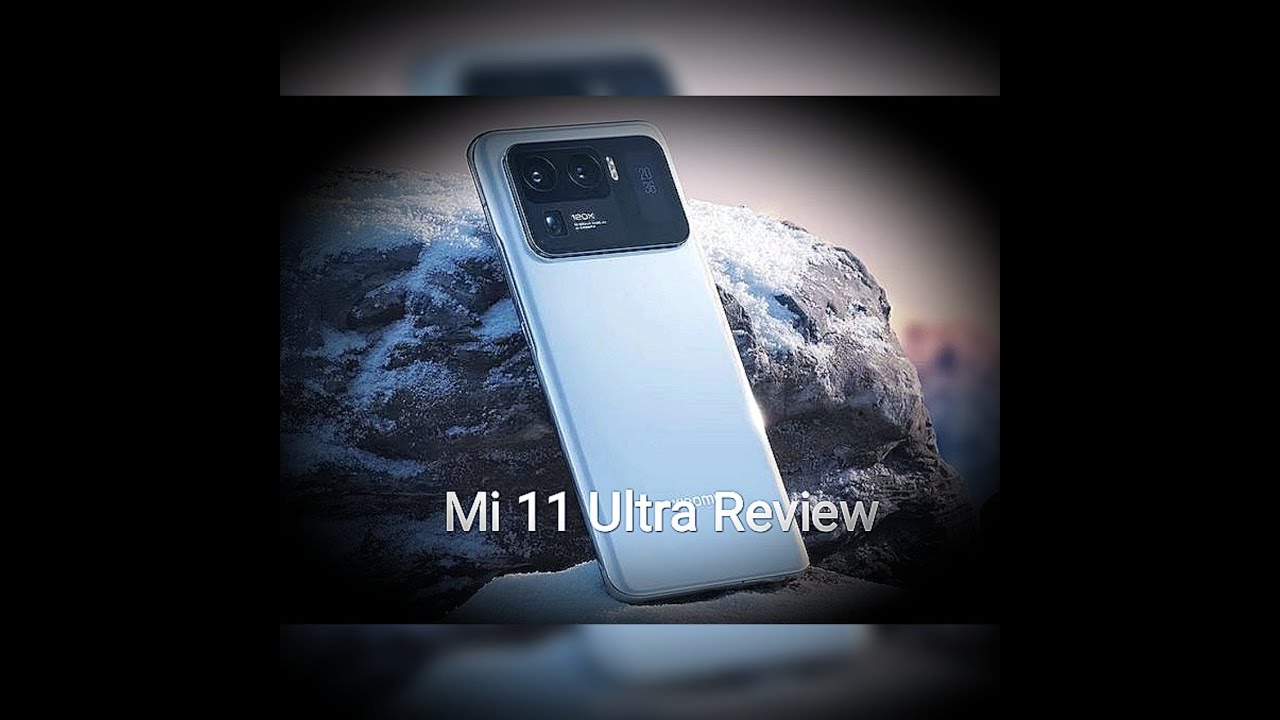 Mi 11 ultra | First Impression and Review | The Real Ultra Flagship ...