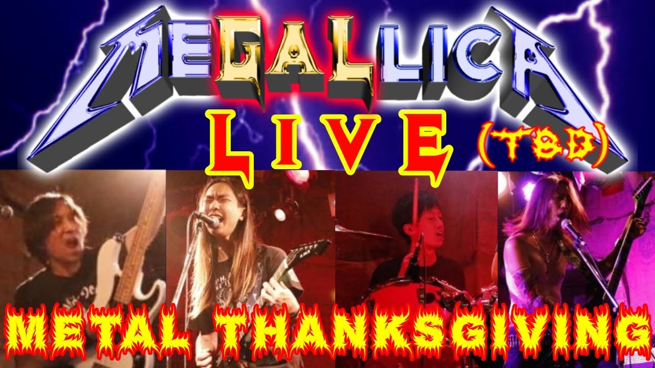 (Full Concert) Live Metal Thanksgiving / MEGALLICA(TBD) - YouTube