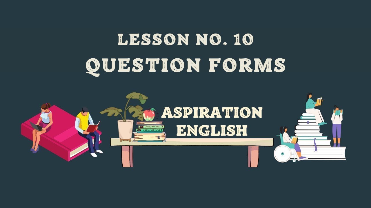 Lesson 10 - Beginner English Question Forms | Learn English ...
