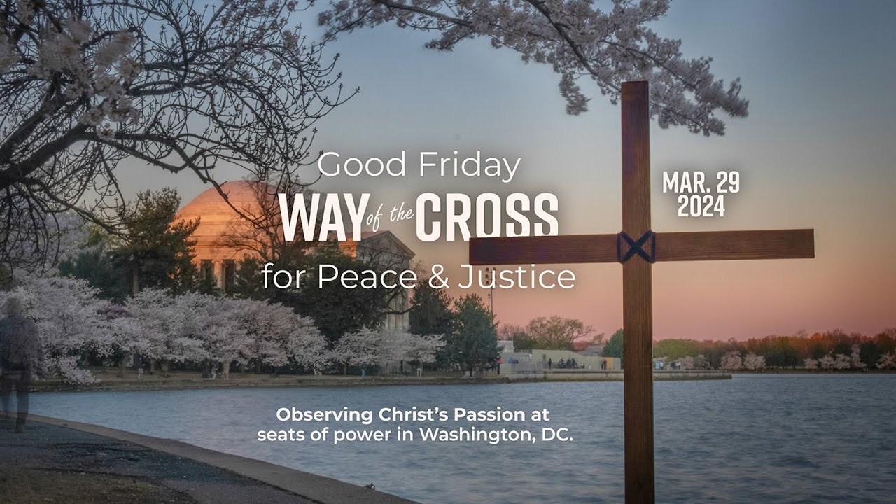 Good Friday Way of the Cross for Peace and Justice - YouTube