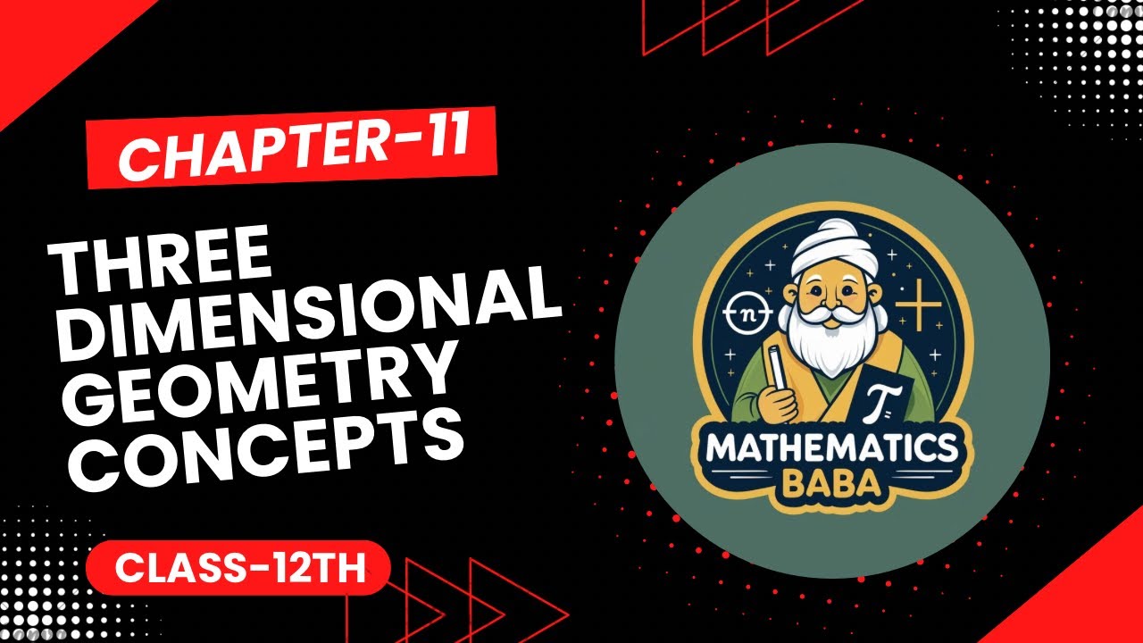 || THREE DIMENSIONS GEOMETRY || CLASS 12TH || CONCEPTS || MATHEMATICS ...