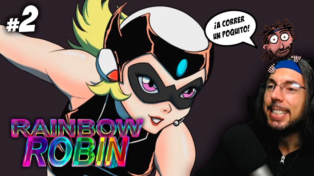 ¡LLEGAMOS UN POCO MÁS LEJOS! :) | RAINBOW ROBIN #2 | Gameplay Español ...