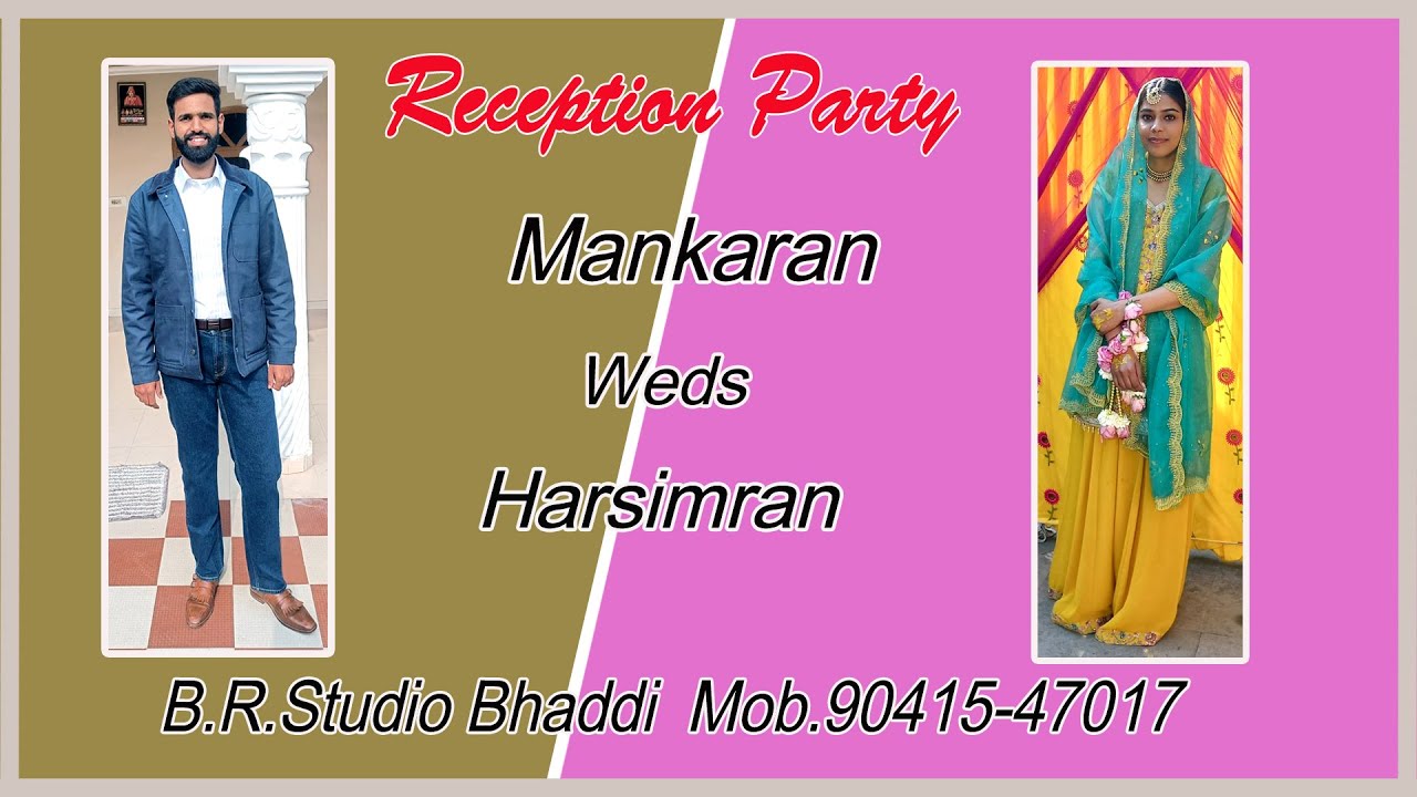 RECEPTION PARTY ॥ MANKARAN WEDS HARSIMRAN (11-2-2026)॥ LIVE BY B.R ...
