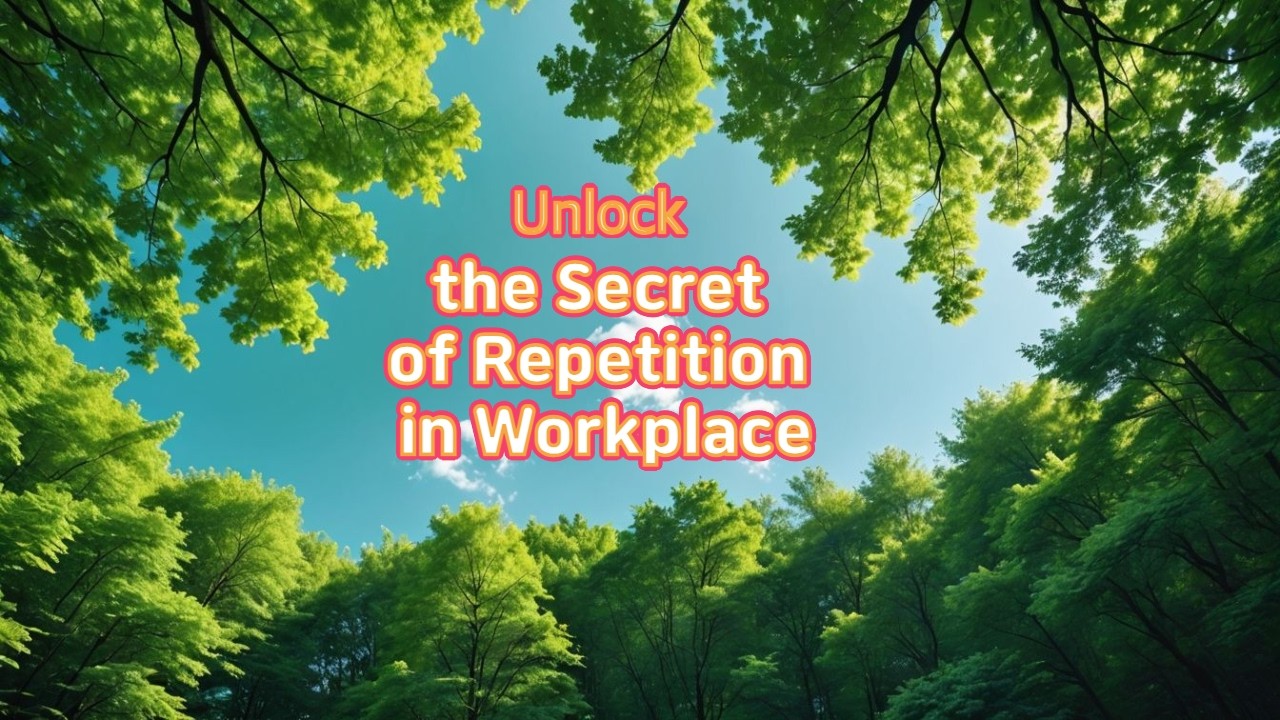 Unlock the Secret of Repetition in Workplace Leadership # ...