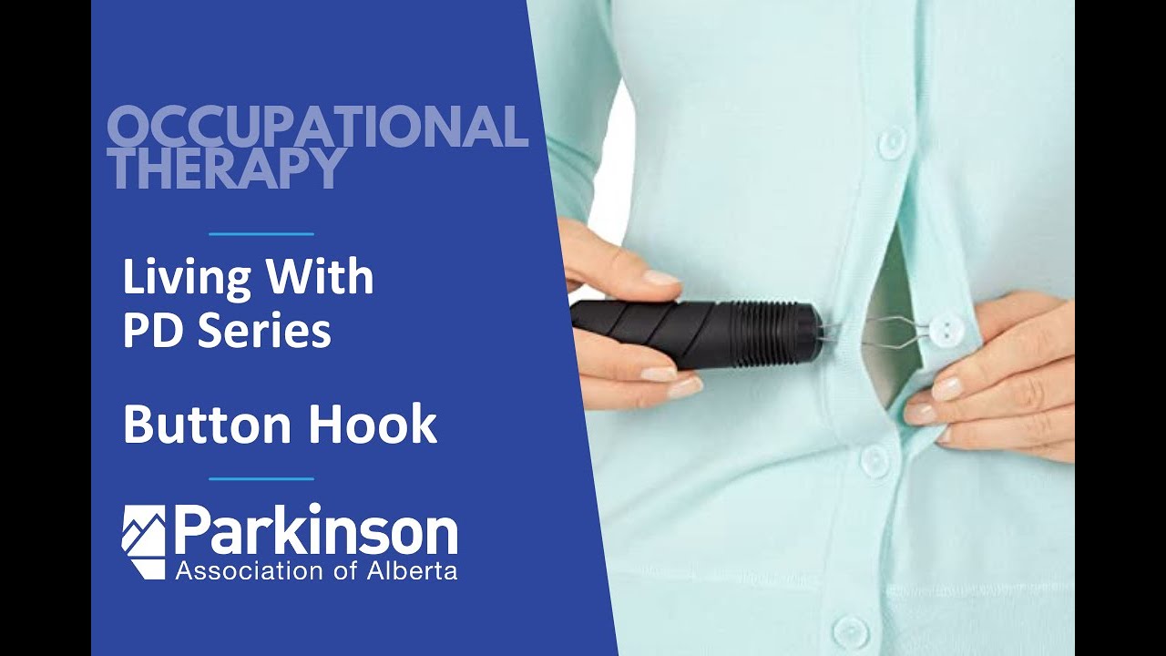 Occupational Therapy: Living With PD Series: The Button Hook - YouTube