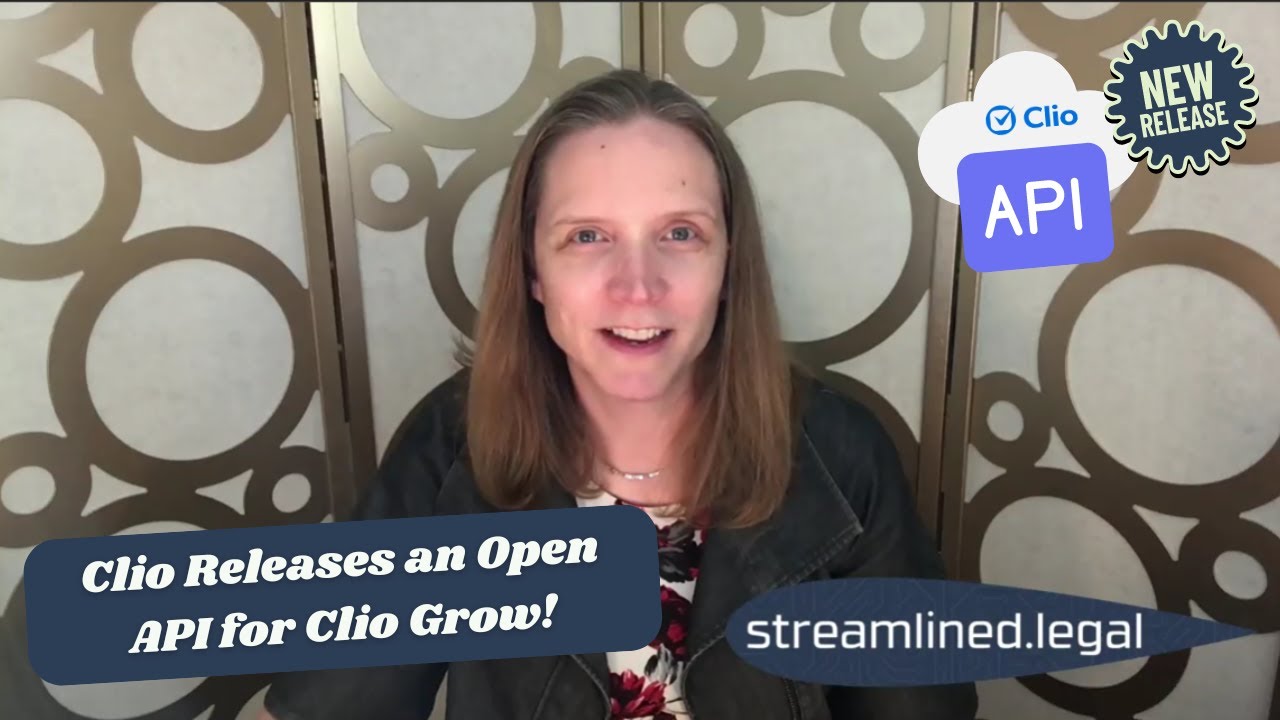Clio Releases an Open API for Clio Grow! #streamlinedlegal - YouTube