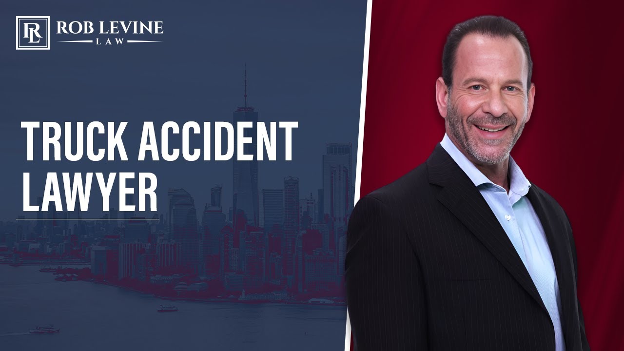 Truck Accident Lawyer | Rob Levine & Associates Personal Injury Lawyers ...