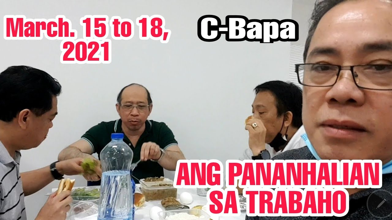 MARCH 15 to 18 ANG PANANGHALIAN SA TRABAHO - YouTube